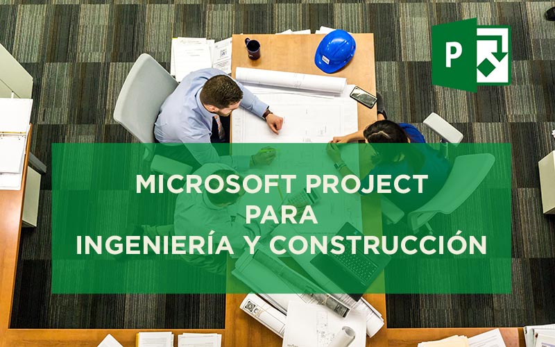 Microsoft Project para Ingenierías y Constructoras – MVP Cluster